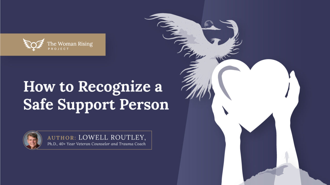 How to Recognize a Safe Support Person